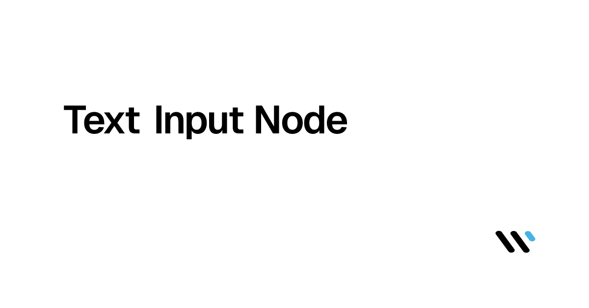 Text Input Node